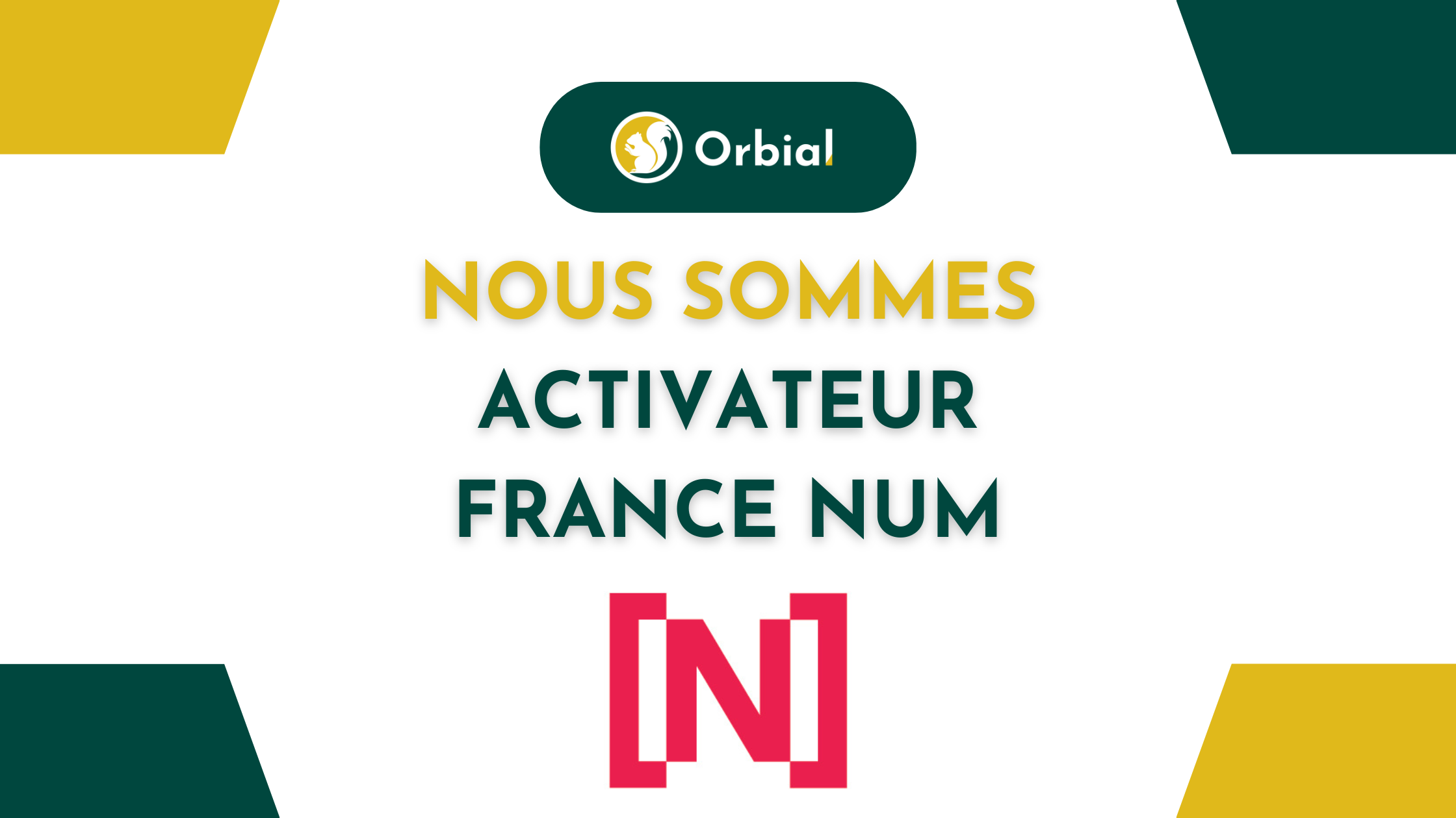 Nous sommes Activateur France Num – Orbial